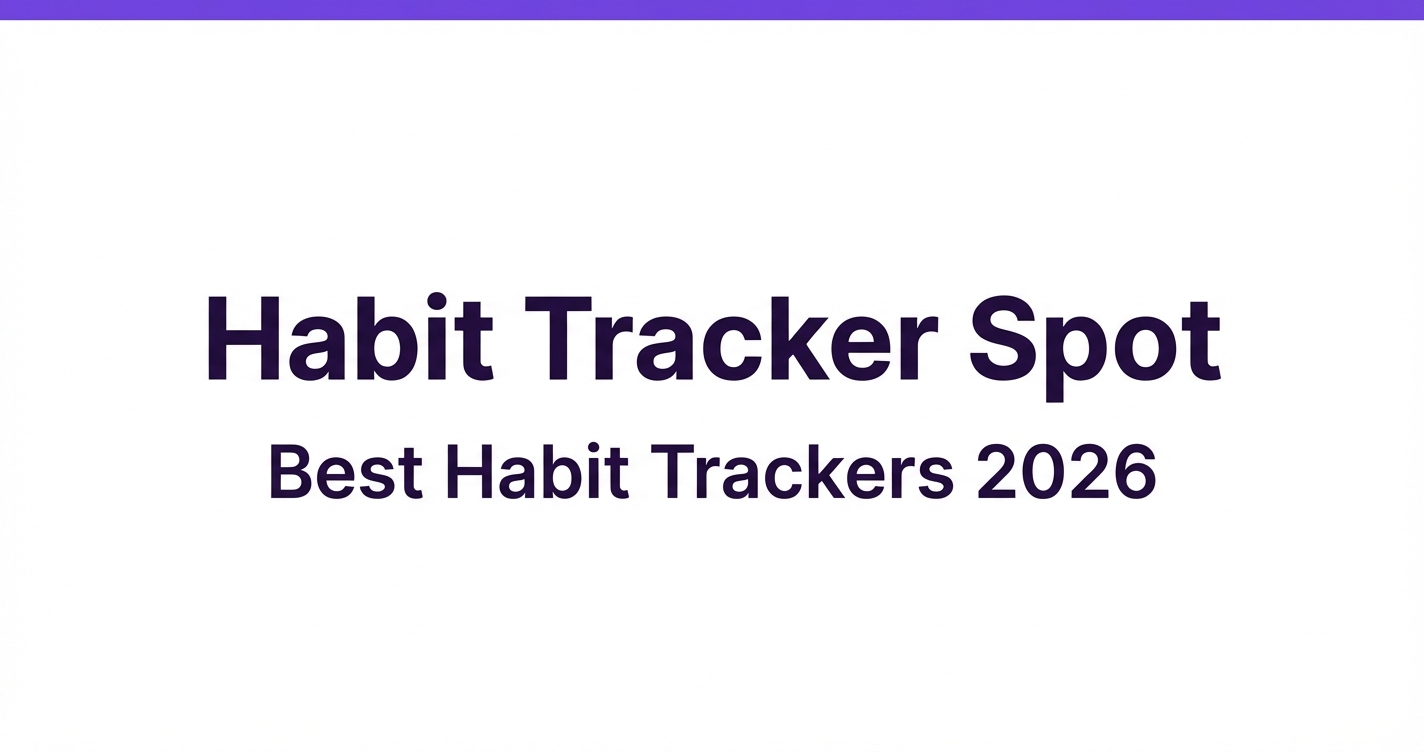 Best Habit Tracker Apps in 2026